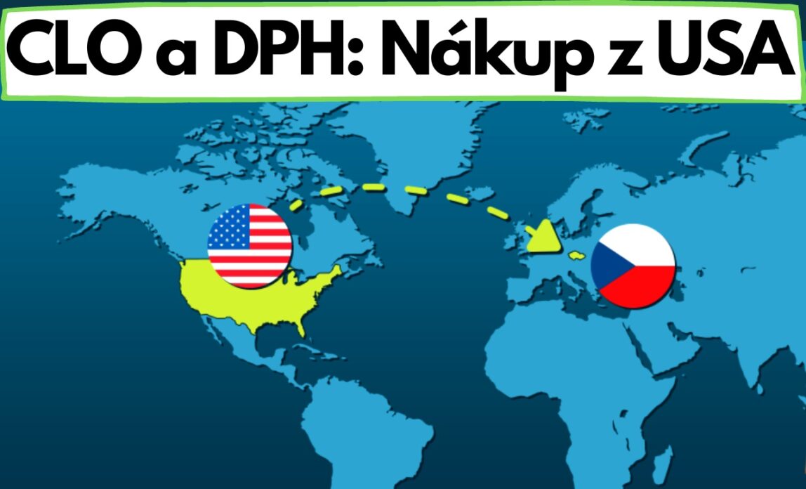 Nákup z USA: Jak na clo a DPH? Výpočet 2025