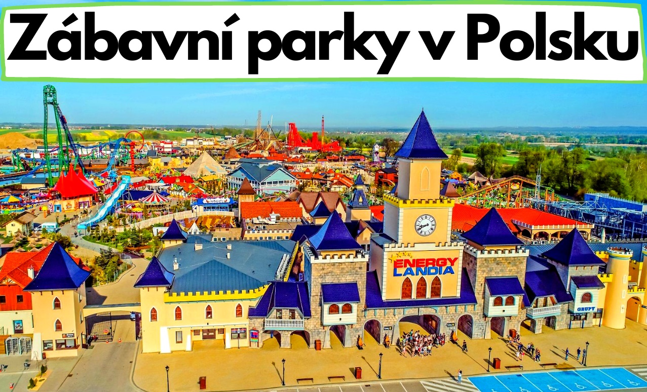 Zábavní parky v Polsku 2025: Největší u hranic
